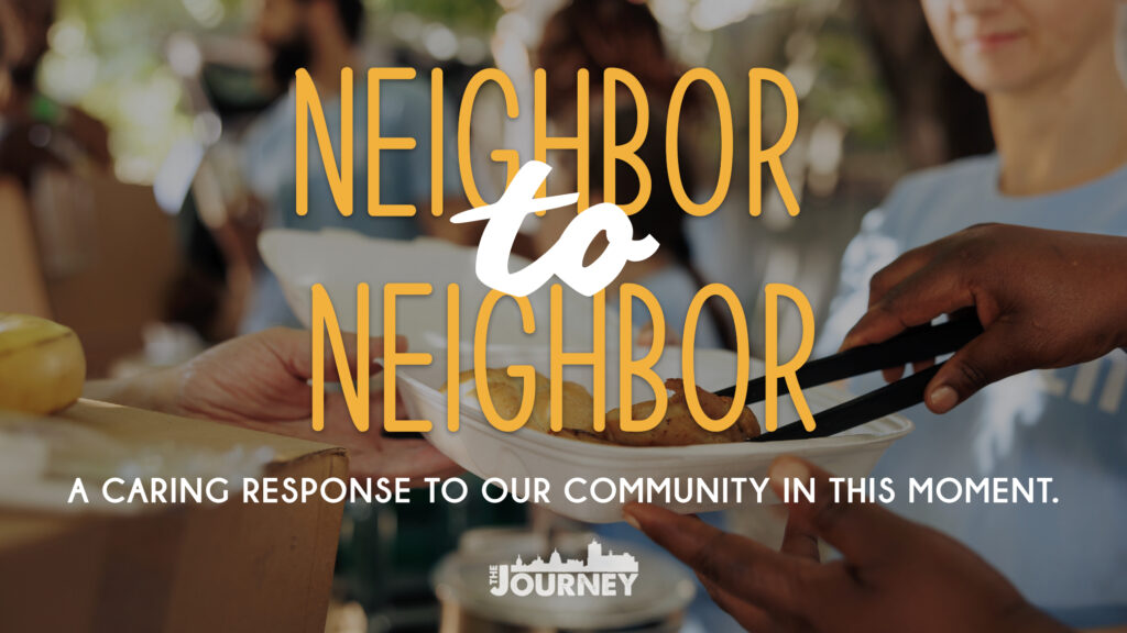 Neighbor to Neighbor - The Journey Church
